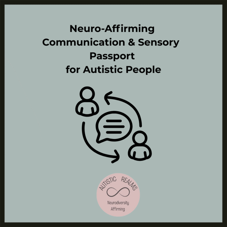 Neuro-Affirming Communication & Sensory Passport | Autistic Realms
